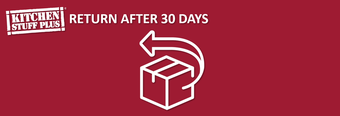 Return After 30 Days – Kitchen Stuff Plus